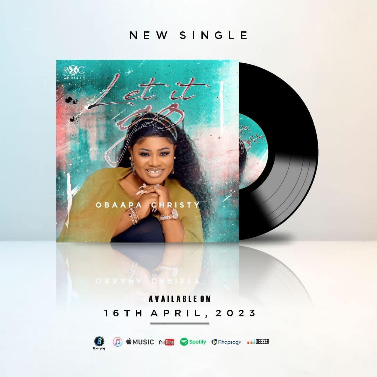 Obaapa Christy Drops New Song ‘Let It Go’ – Listen - ZionFelix.net