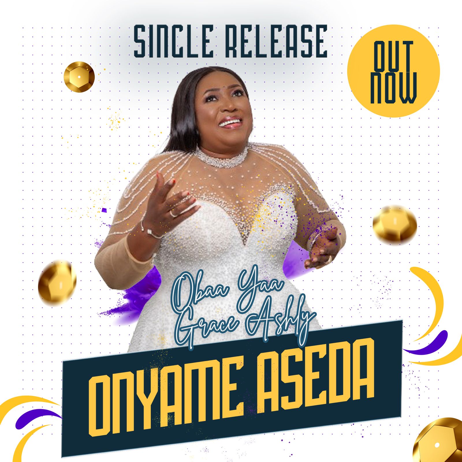 Listen Up! Obaa Yaa Grace Ashly Makes a Triumphant Return With “Onyame ...